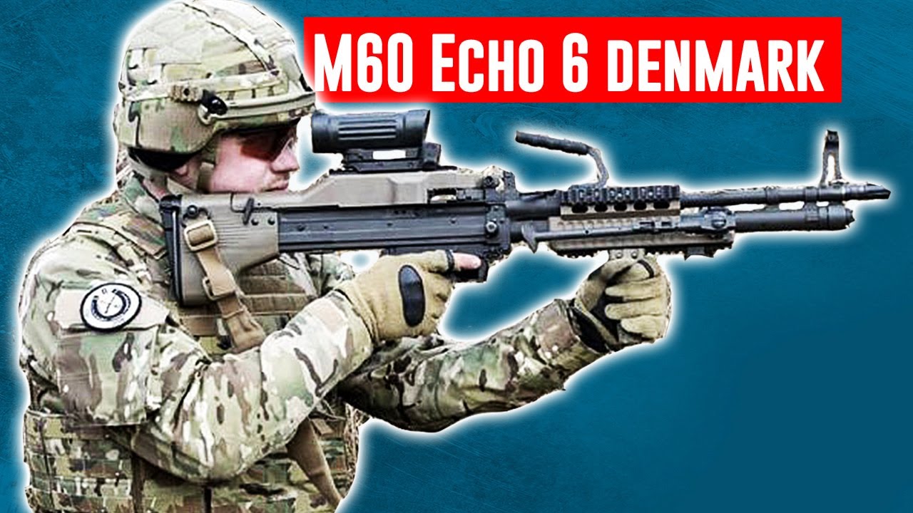 What's new with Denmark Military's M60 Echo 6? - YouTube