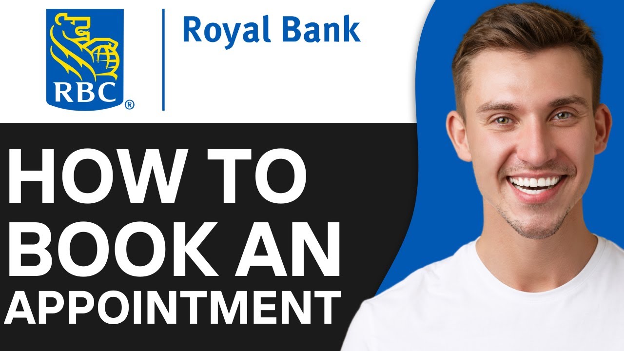 HOW TO BOOK AN APPOINTMENT IN RBC BANK (2025) - YouTube