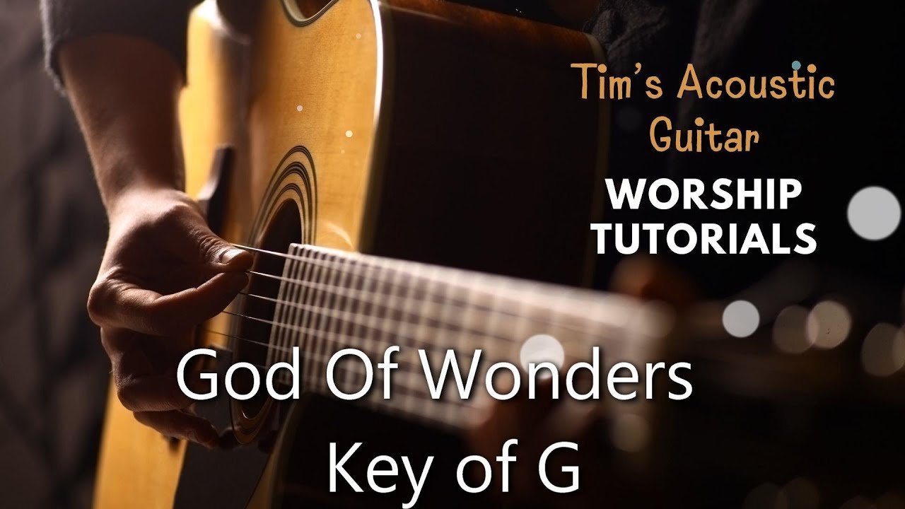 God Of Wonders Play Along Tutorial Key of G Chords - YouTube