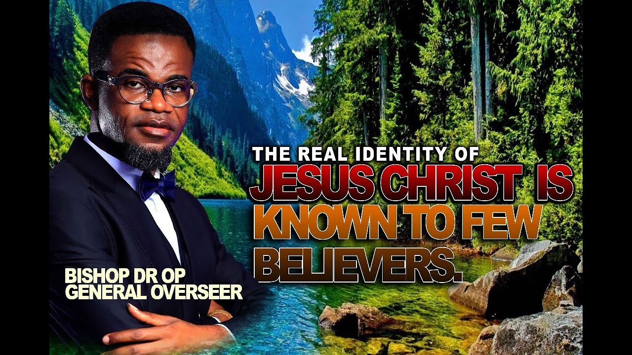THE REAL IDENTITY OF JESUS CHRIST IS KNOWN TO FEW BELIEVERS. BISHOP DR ...