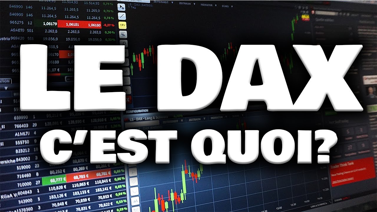 Le DAX 30 C'est Quoi ? TUTO Trading - YouTube