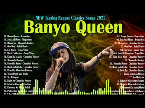 NEW TAGALOG REGGAE CLASSIC SONGS 2022🌸BANYO QUEEN REGGAE🌸BEST CLASSIS ...