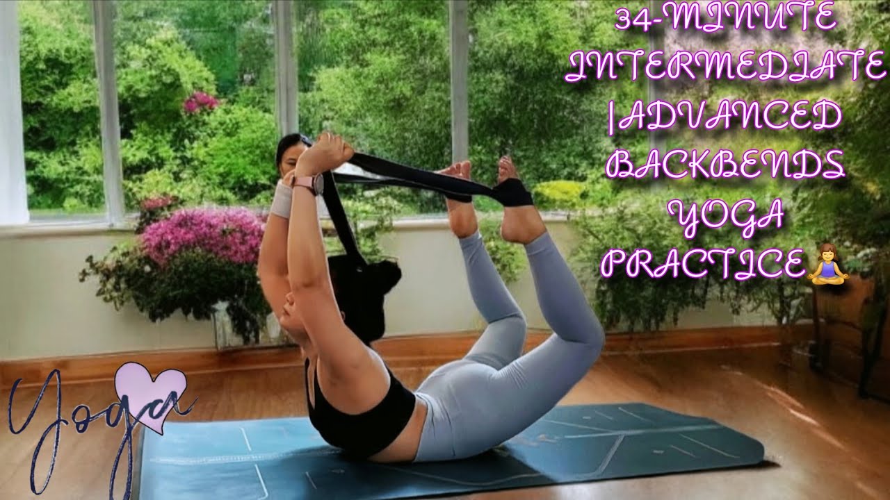 34-MINUTE INTERMEDIATE | ADVANCED BACKBENDS YOGA PRACTICE | @MOHRAYOGA ...