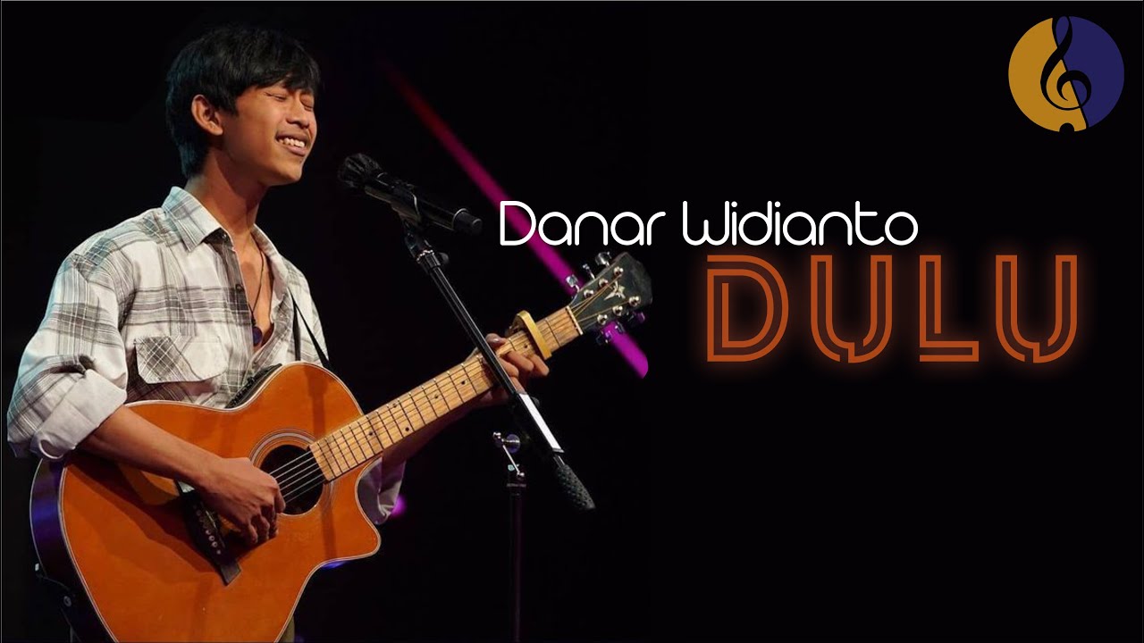 Danar Widianto - Dulu (With Lyric) X FACTOR INDONESIA - YouTube