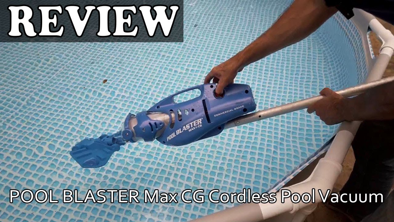 POOL BLASTER Max CG Cordless Pool Vacuum Review - YouTube