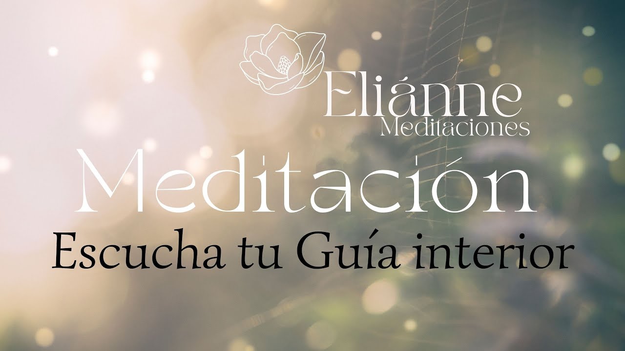 Meditación práctica escucha de tu Guía interior. Estelar Eliánne ...