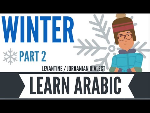 Levantine - LEARN ARABIC - Winter Part 2 - Jordanian Dialect - Arabic ...