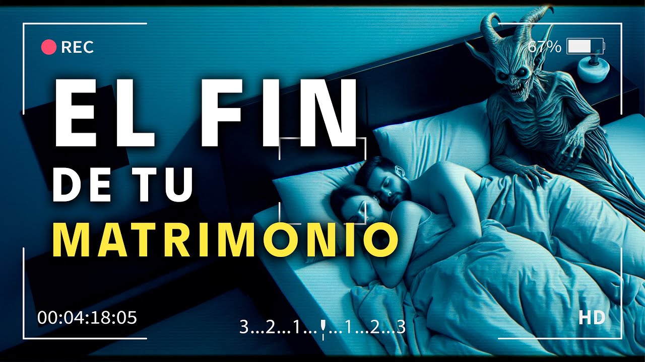 El FINAL DE TU MATRIMONIO : ASÍ es Cómo los DEMONIOS SEXUALES están DESVASTANDO tu MATRIMONIO Y ...