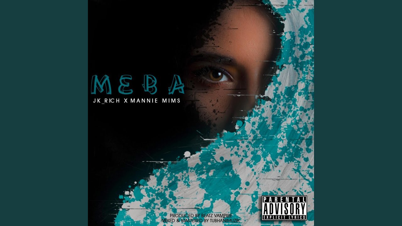 MEBA (feat. MANNIE MIMS) - YouTube