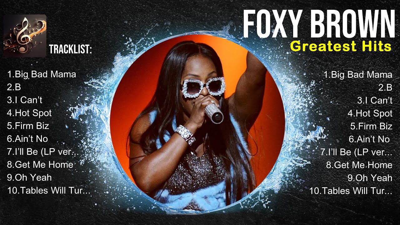 Foxy Brown MIX ~ Hits 2024 ~ Foxy Brown Rap Songs - YouTube