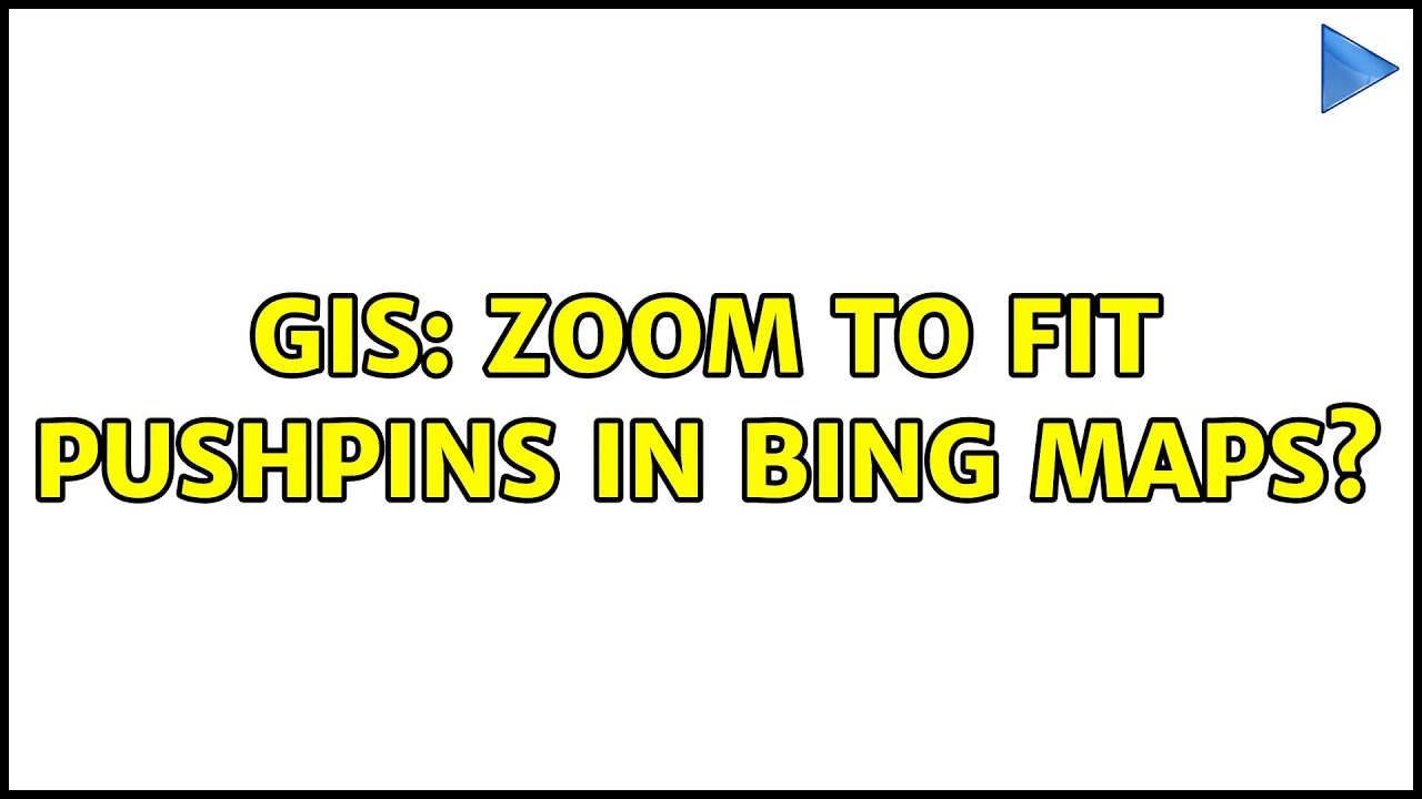 GIS: Zoom to fit pushpins in Bing Maps? - YouTube