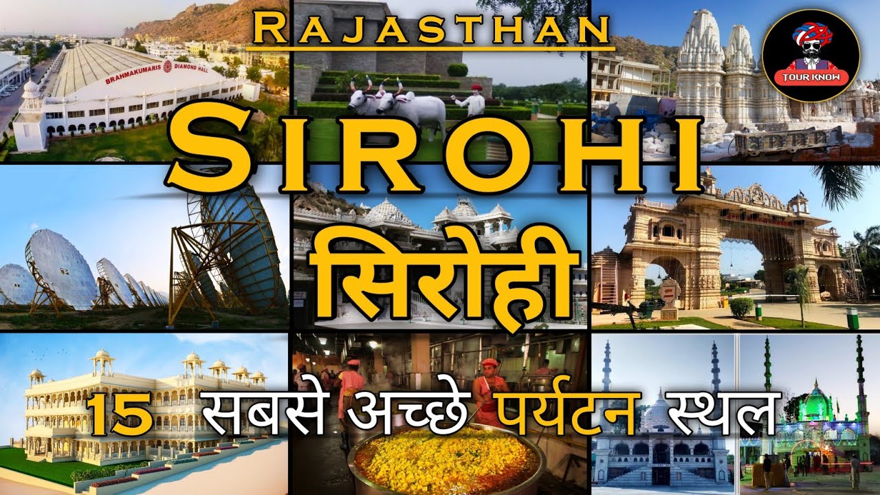 15 Best Places To Visit In Sirohi Rajasthan | Sirohi Tourist Places ...