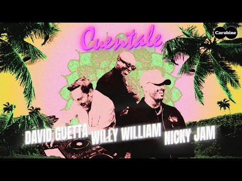 David Guetta, Willy William, Nicky Jam - Cuentale (Official Lyric Video)