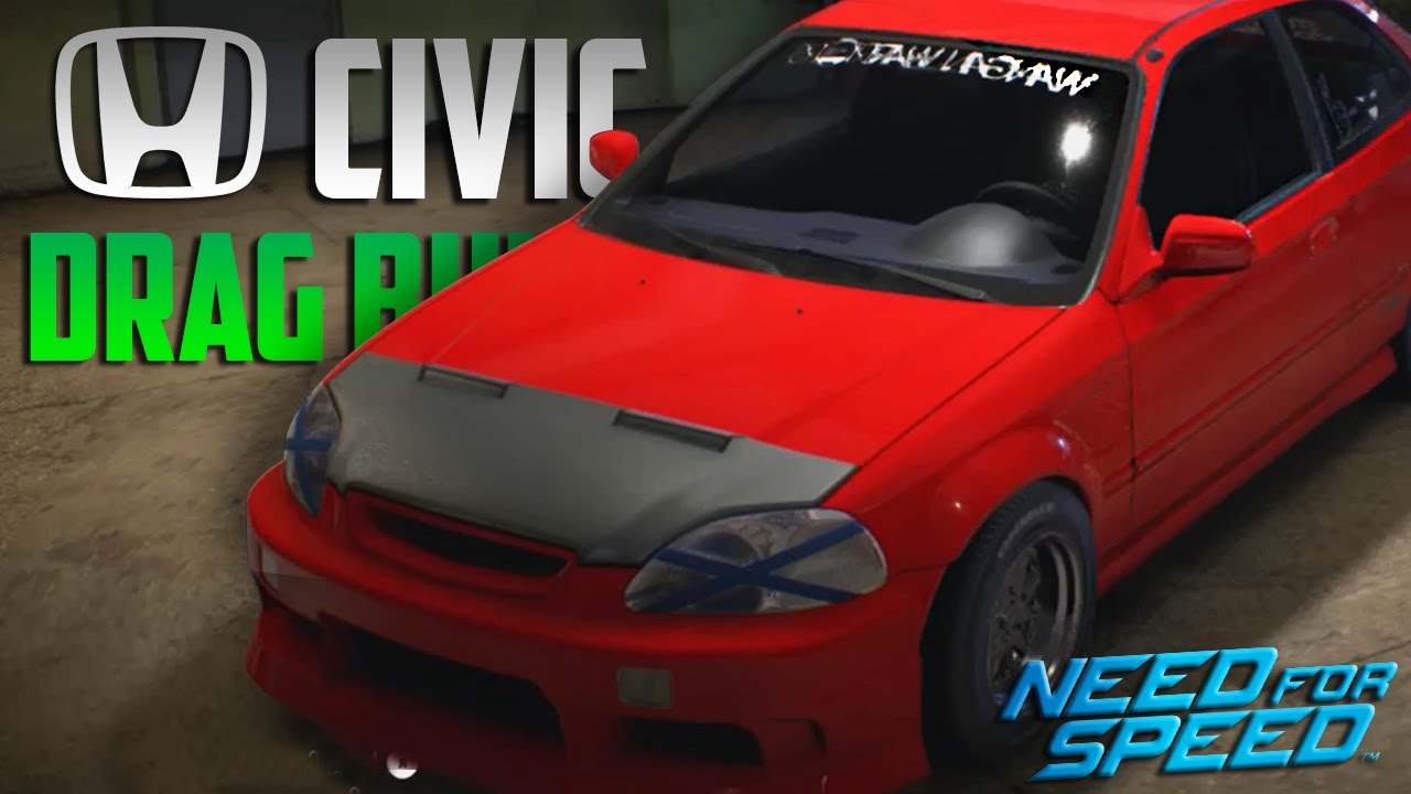 470hp Honda Civic Type-R Drag Build! (Need for Speed) - YouTube