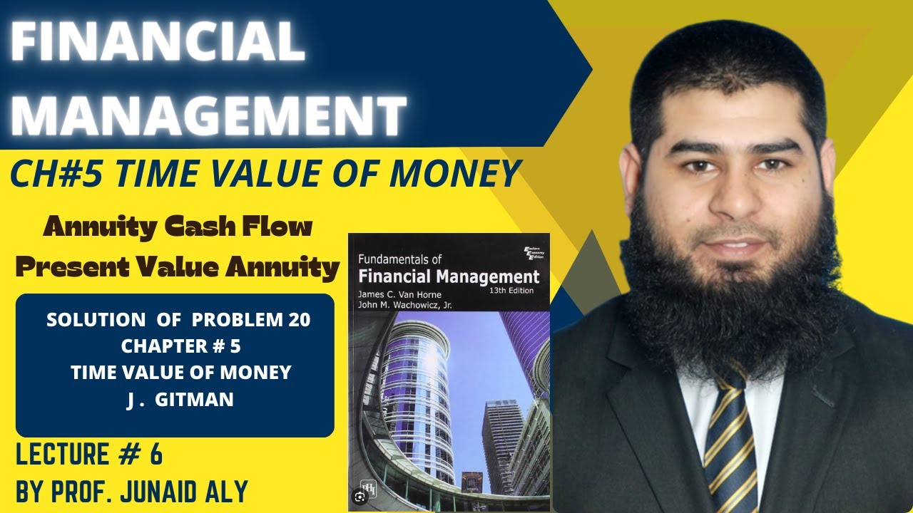6. Ch#5 Time Value of Money||Annuity cash flow||Present Value of ...