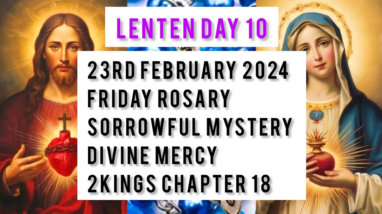FRIDAY SORROWFUL MYSTERY,DIVINE MERCY,2KINGS CHAPTER 18|ROSARY PRAYERS ...
