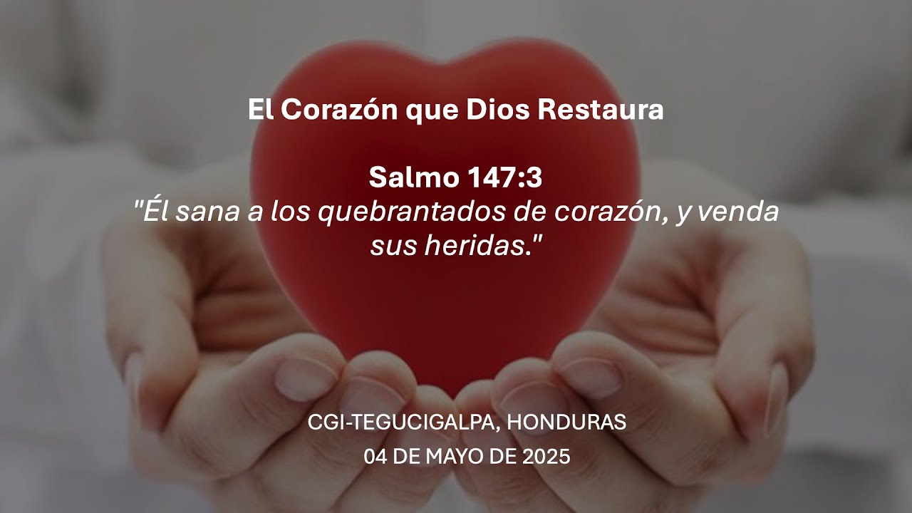 El Corazón de que Dios restaura | Diaconiza Carmen Gálvez | CGI ...