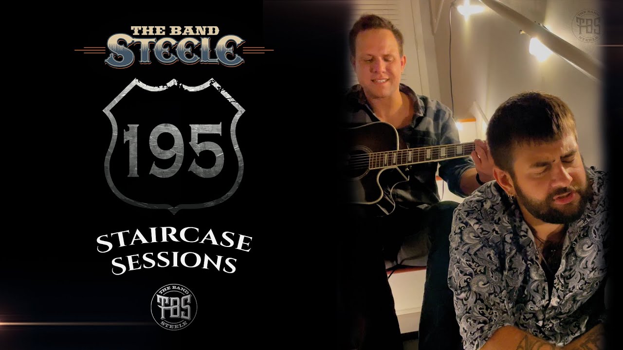 The Band Steele - 195 (Staircase Sessions)* - YouTube
