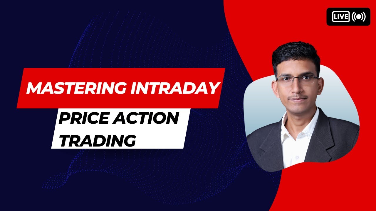 Mastering Intraday Price Action Trading: Tips and Strategies - YouTube