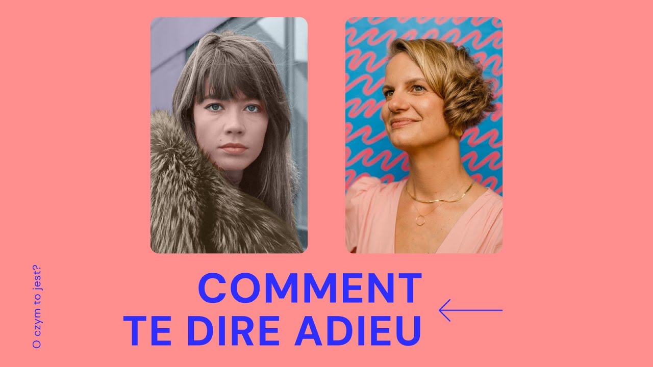 Comment te dire adieu. O CZYM TO JEST? 🇫🇷 - YouTube