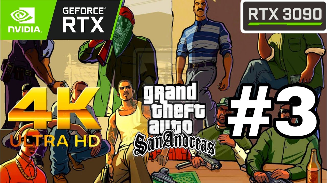 4K overpower graphic GTA San Andreas definitive edition with rtx on ...