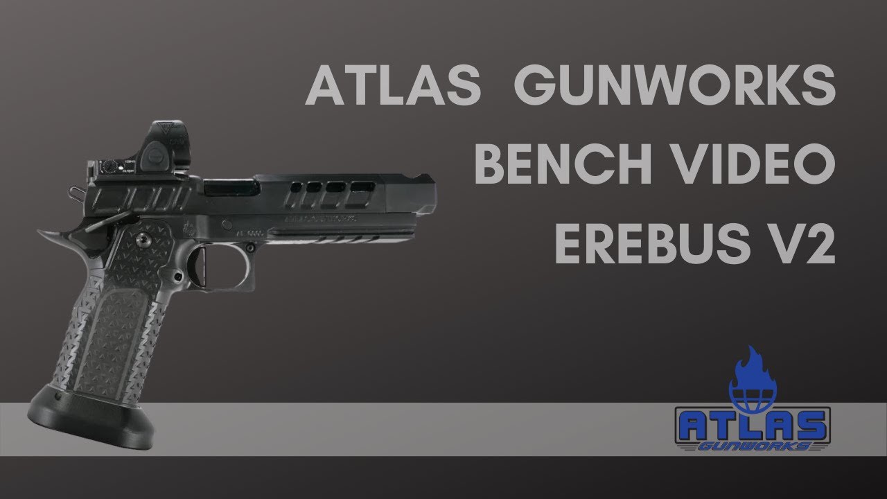 Atlas Gunworks v2 Erebus Bench Video - YouTube