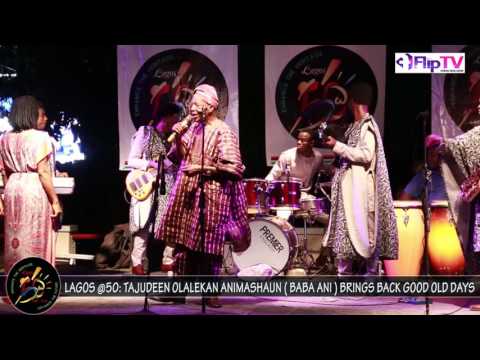 OLALEKAN ANIMASHAUN ( BABA ANI ) BRINGS BACK GOOD OLD DAYS