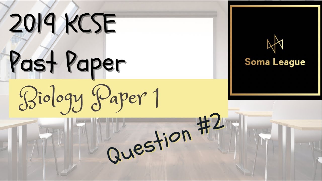 2019 KCSE Biology Paper 1 Question 2 - YouTube