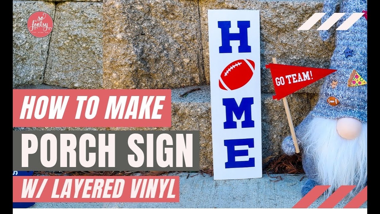 How to Make a Painted Porch Sign with Layered Vinyl - YouTube