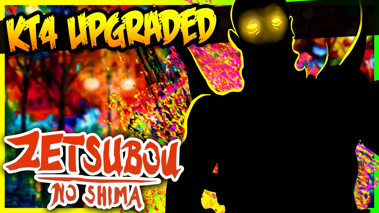 ZETSUBOU NO SHIMA KT4 UPGRADED GAMEPLAY w/ JCBackFire! - YouTube