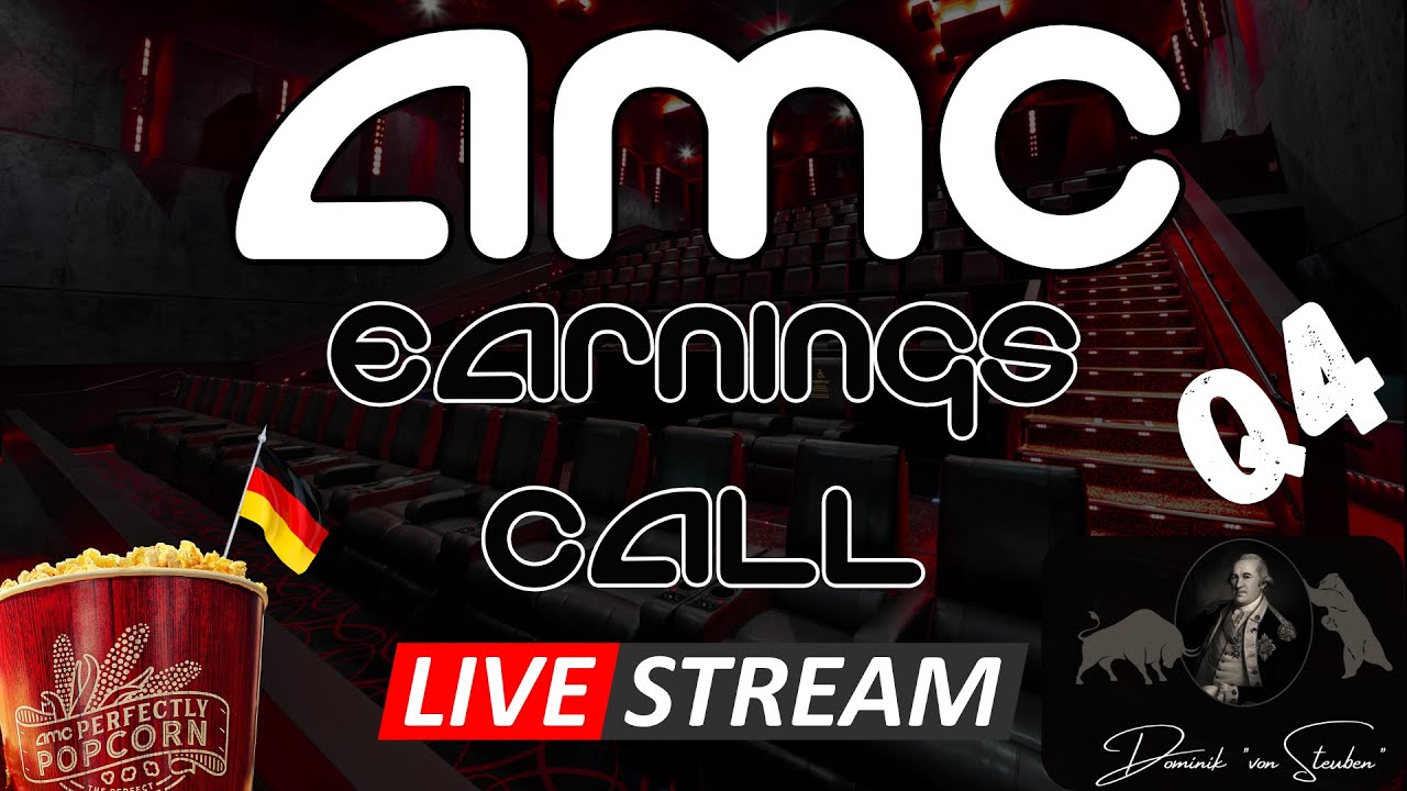 AMC Q4 Quartalszahlen - Aufzeichnung des Live Streams - Earnings ...