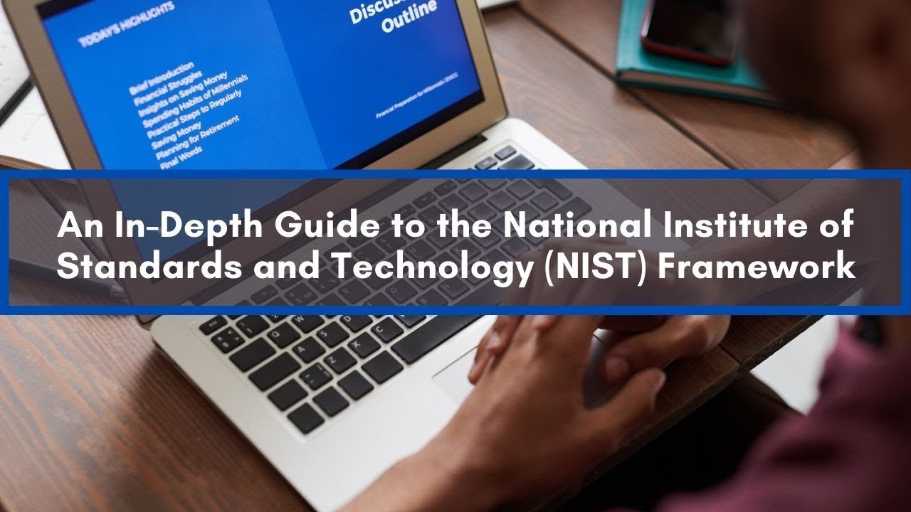 An In Depth Guide to the National Institute of Standards and Technology ...