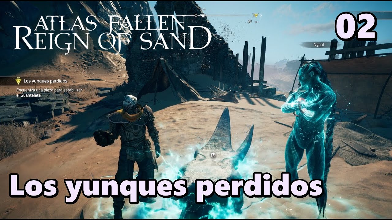 Los yunques perdidos - Atlas Fallen Reign of Sand 02 - YouTube