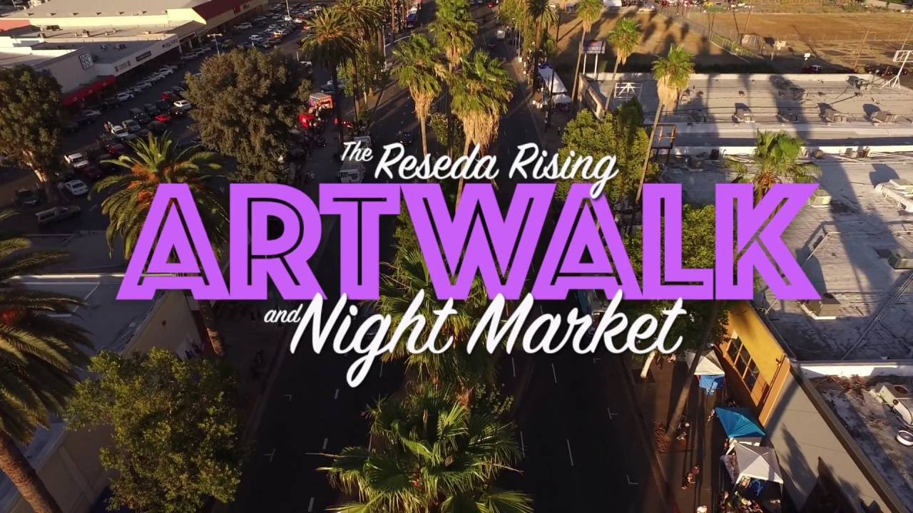 The Reseda Rising Artwalk - 6/4/16 - YouTube