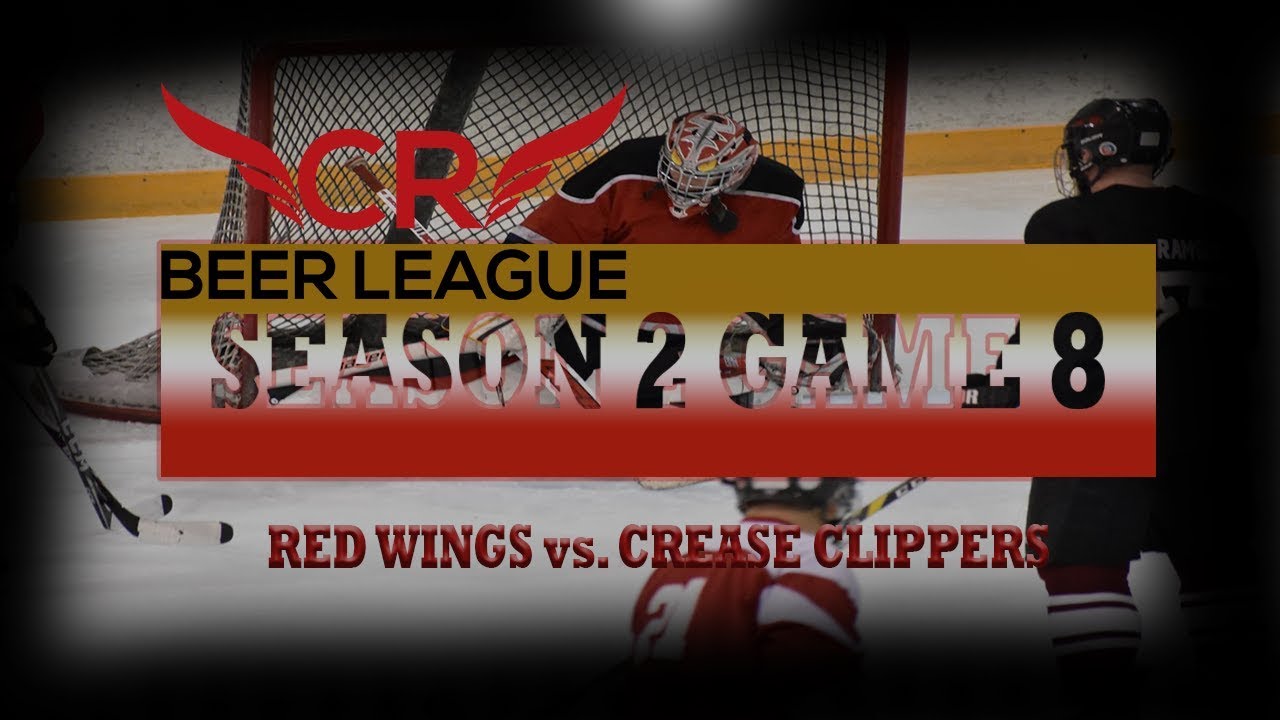 CR Beer League - RED WING VS CREASE CLIPPERS - HALF THE SEASON OVER ...