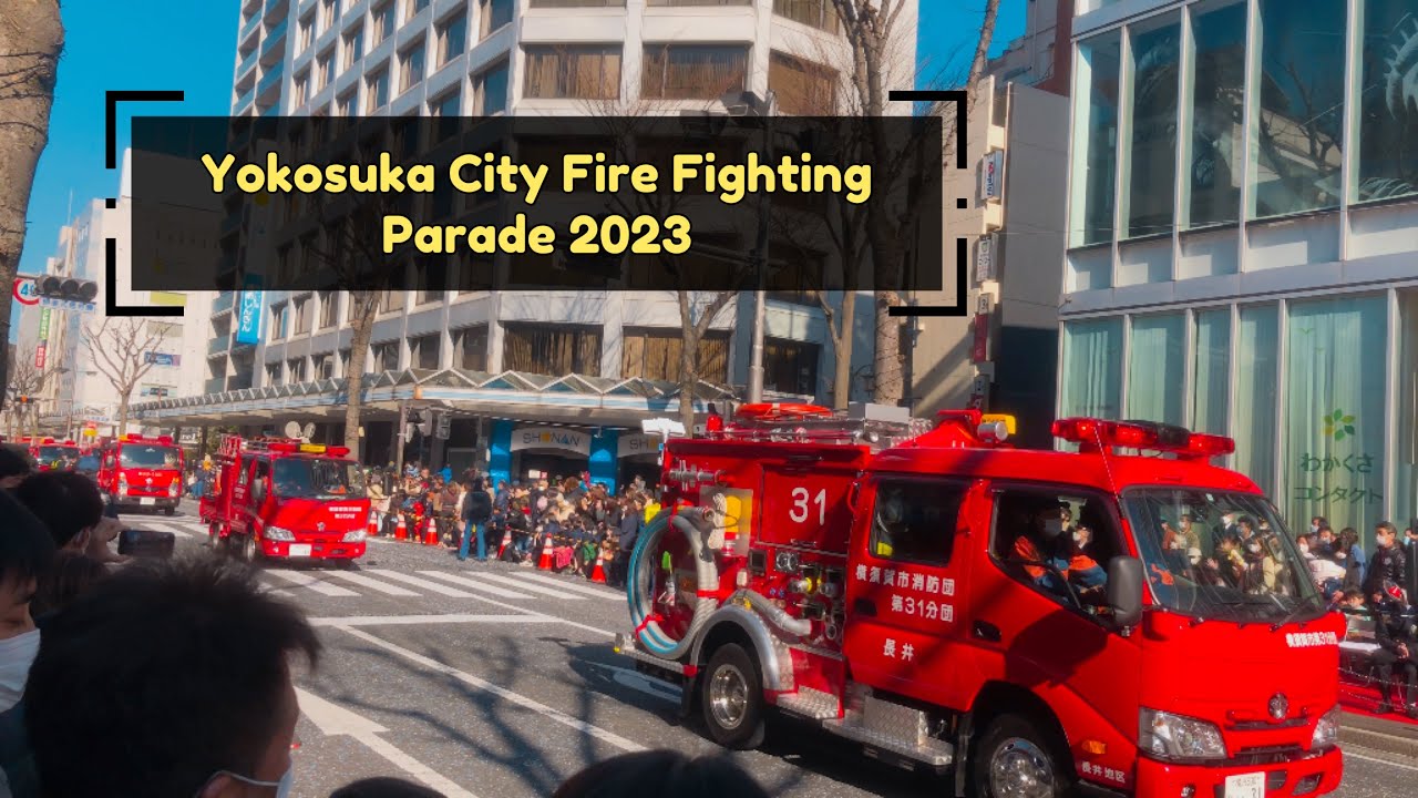 [Yokosuka Vlog - #40] Yokosuka Fire Fighting parade 2023 - YouTube