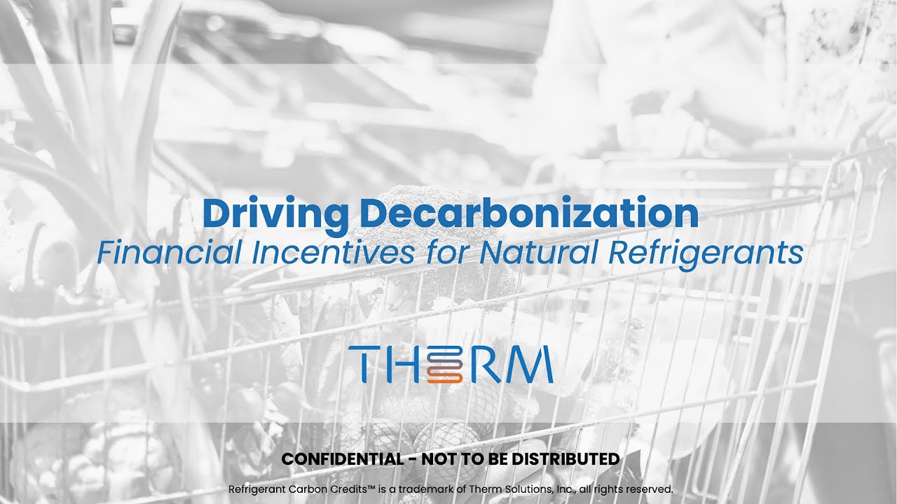 Natural Refrigerant Webinar Series: Driving Decarbonization Financial Incentives for Natural Ref ...