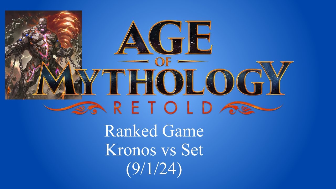 Age of Mythology Retold Ranked Kronos vs Set (9/1/24) - YouTube