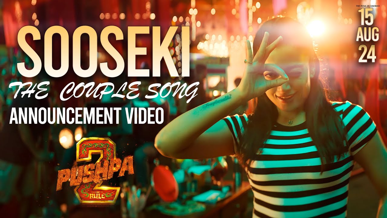 Sooseki Song(The Couple Song) Announcement Video | Pushpa2TheRule| Allu ...