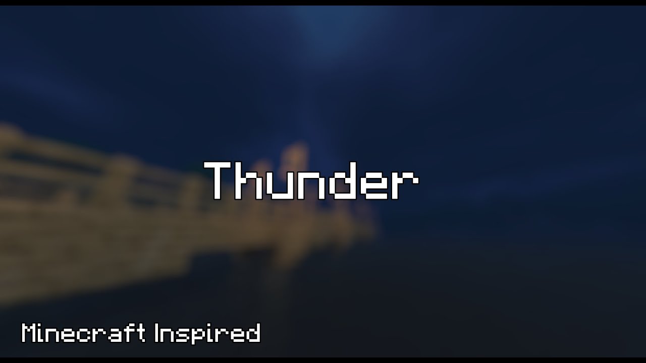 Thunder - Minecraft inspired - YouTube