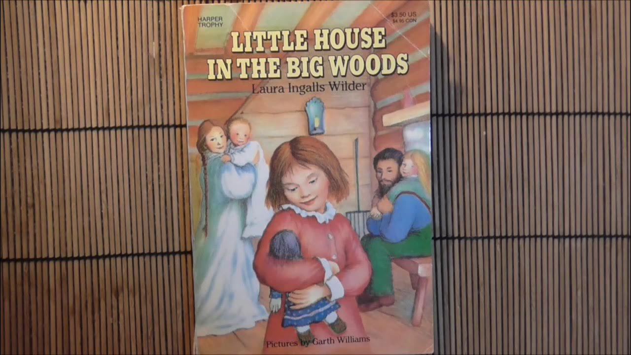 Little House in the Big Woods Part 1 (Chapters 1-4) - YouTube