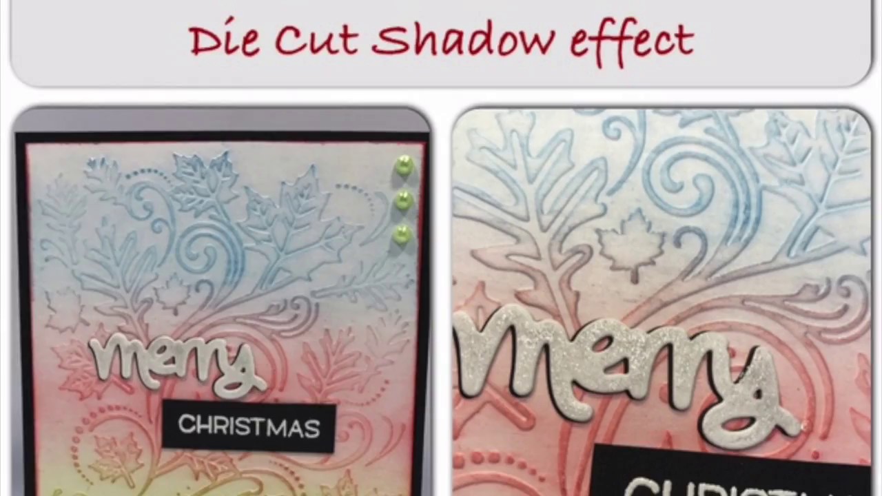 Die Cut Shadow Effect/Wet & Dry Embossing/Distress Oxide and more - YouTube