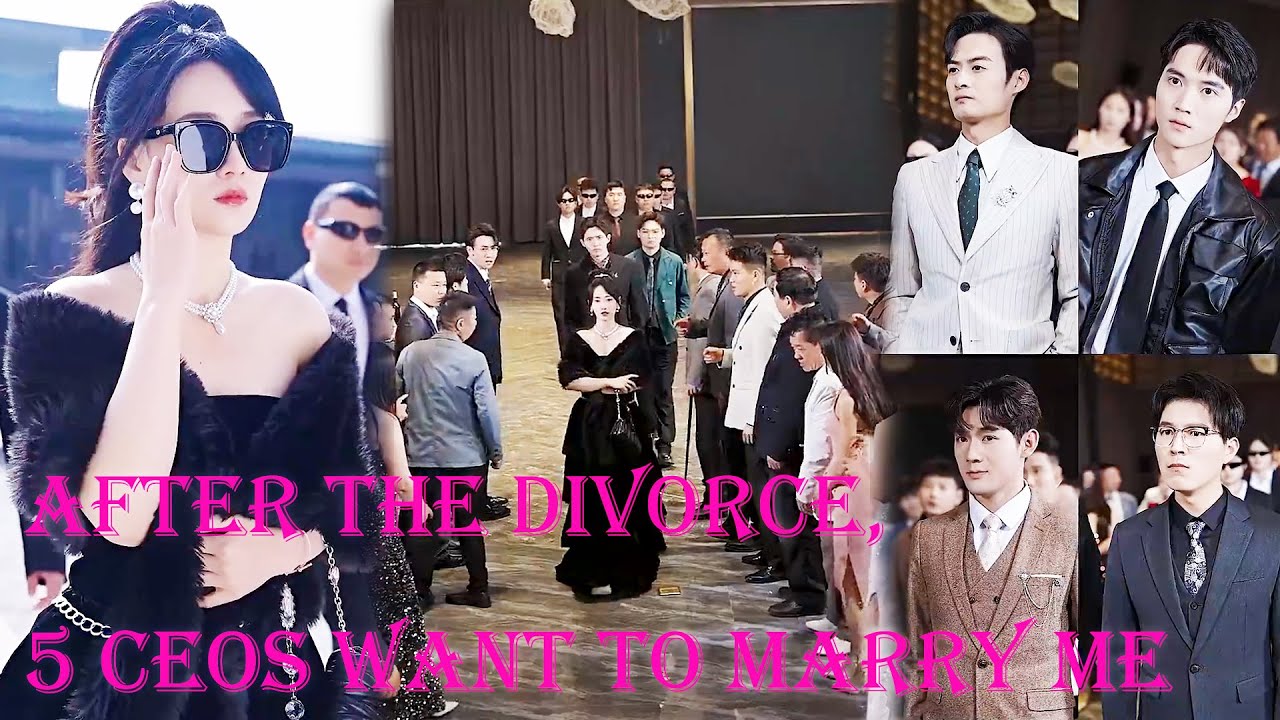 After the divorce, five CEOs competed to marry me, and my ex-husband ...