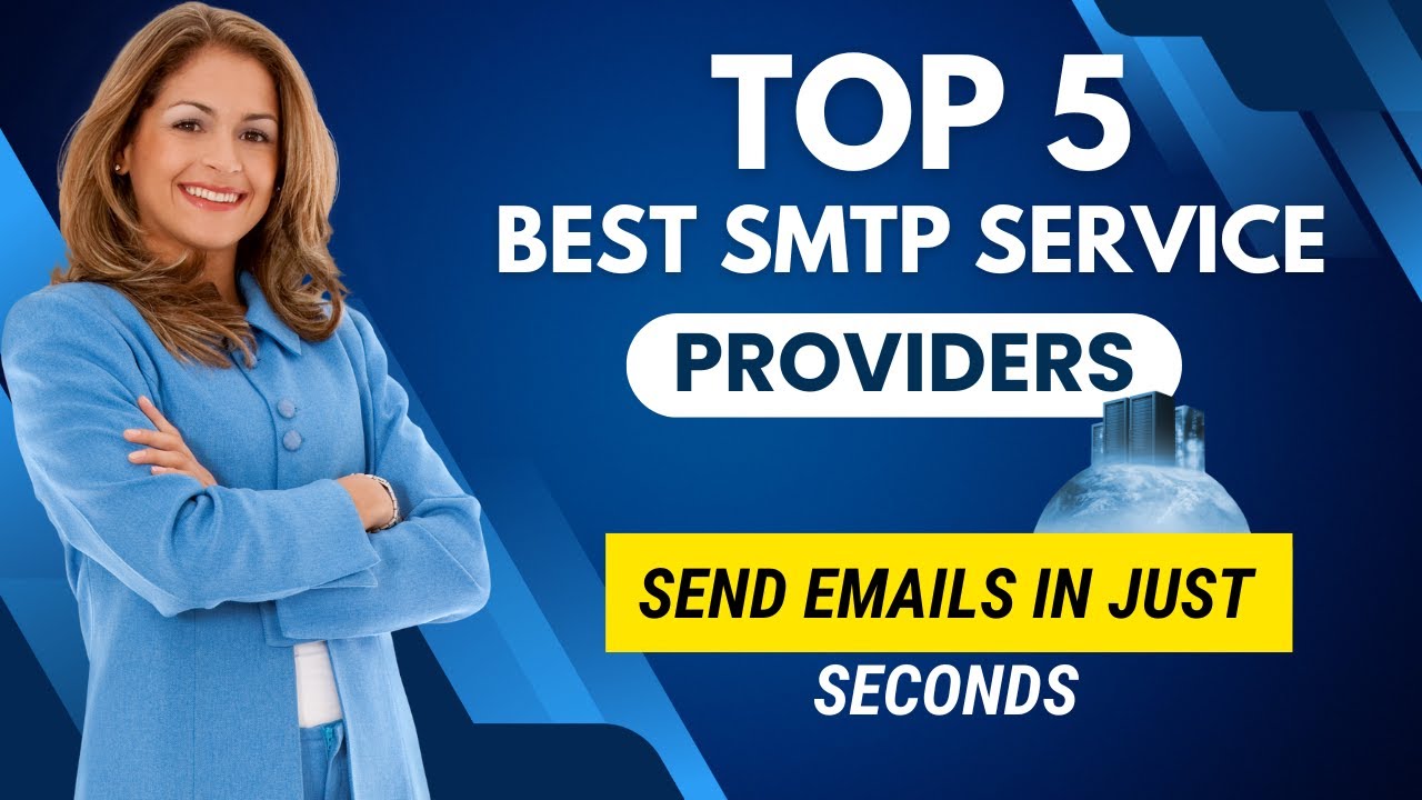 Top 5 Best SMTP Service Providers | Send Unlimited Emails now With ...