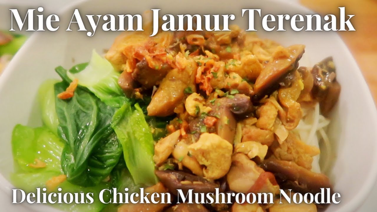 Mie Ayam Jamur Enak | Delicious Chicken Mushroom Noodle - YouTube