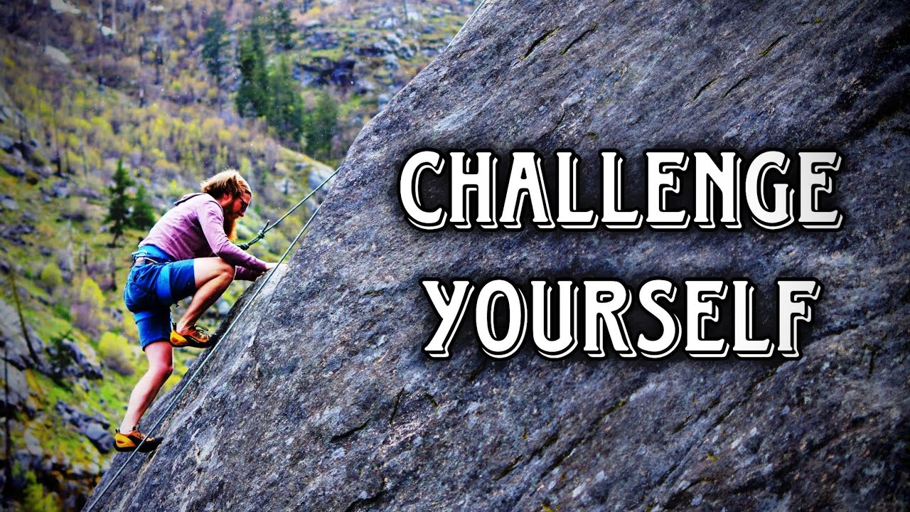 Challenge yourself for personal growth || Best ways || - YouTube