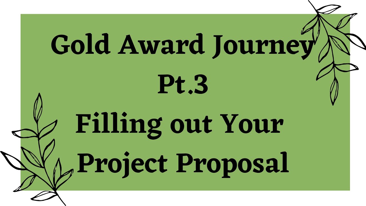 Gold Award Journey Pt.3- Filling out Your Project Proposal - YouTube