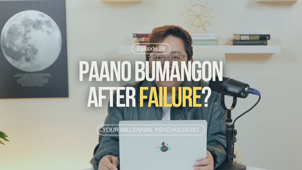 Ep 28: Paano bumangon after failure? - YouTube