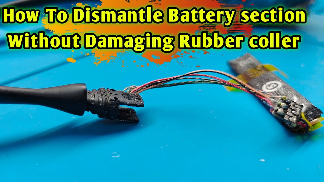 How to Disassemble Battery section without Damage Rubberized Coller ...
