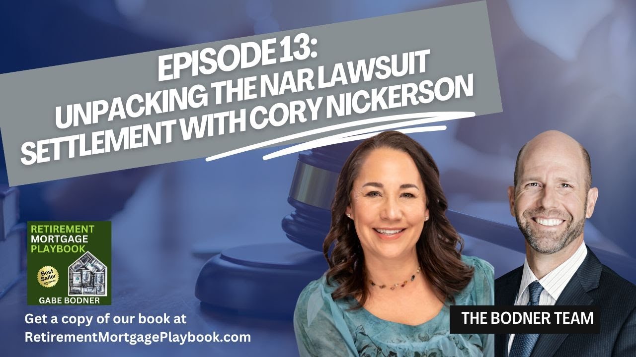 Episode 13: Unpacking the NAR Lawsuit Settlement with Cory Nickerson ...